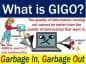 What is GIGO (garbage in, garbage out)? - Market Business News